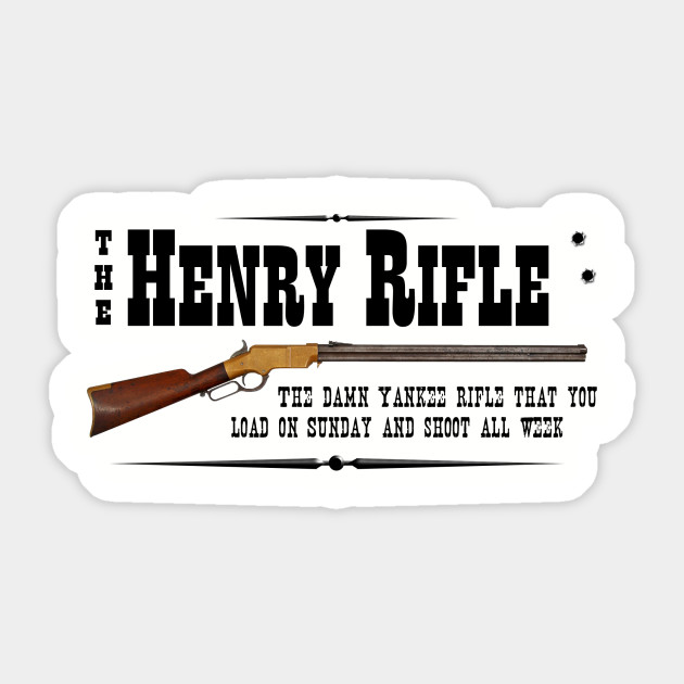 Henry Rifle - Henry Rifle - Sticker | TeePublic