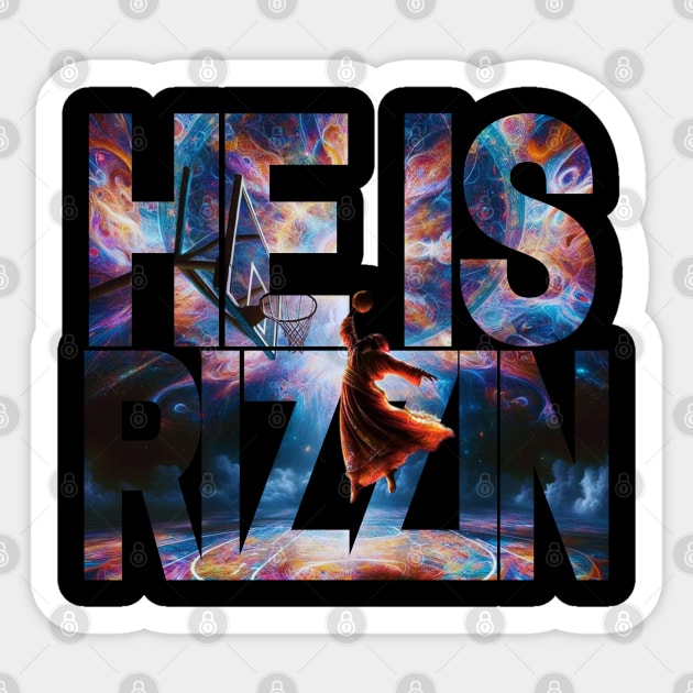 He is Rizzin - He Is Rizzin - Sticker | TeePublic