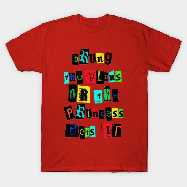Princess Ransom Note - Star Wars - T-Shirt | TeePublic