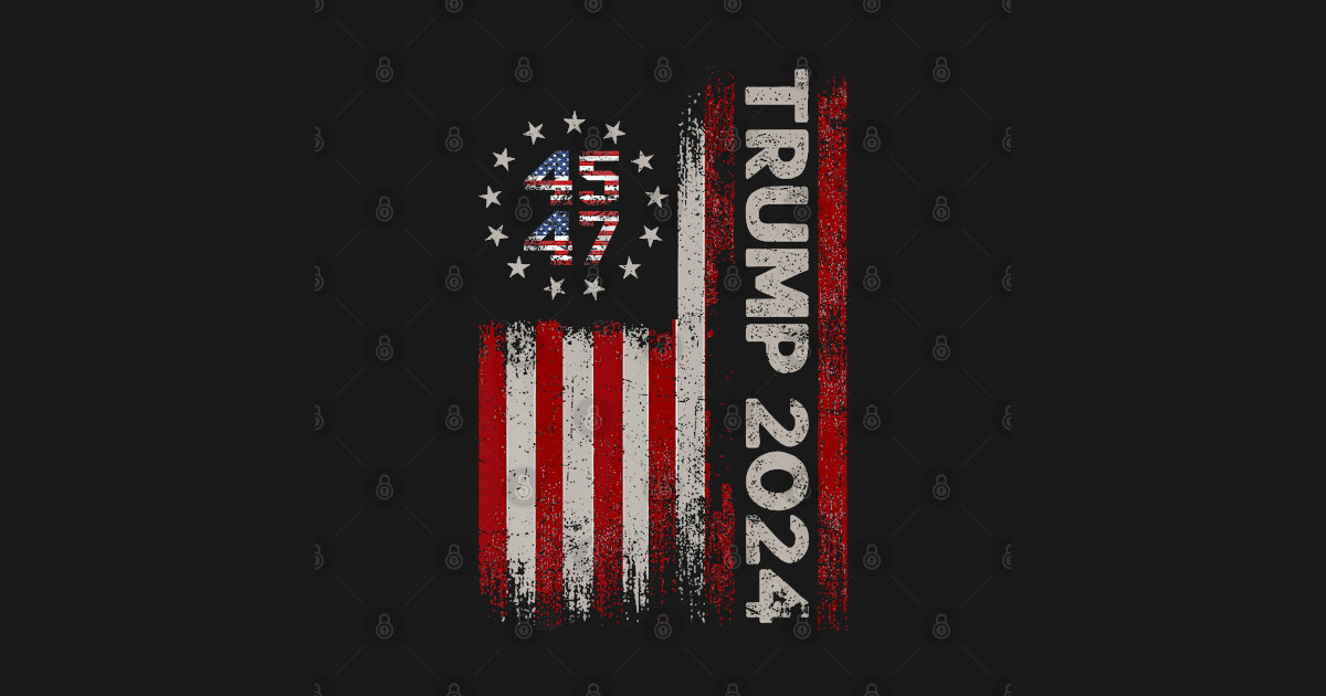 45 47 Trump 2024 American Flag - 45 47 Trump - T-Shirt | TeePublic