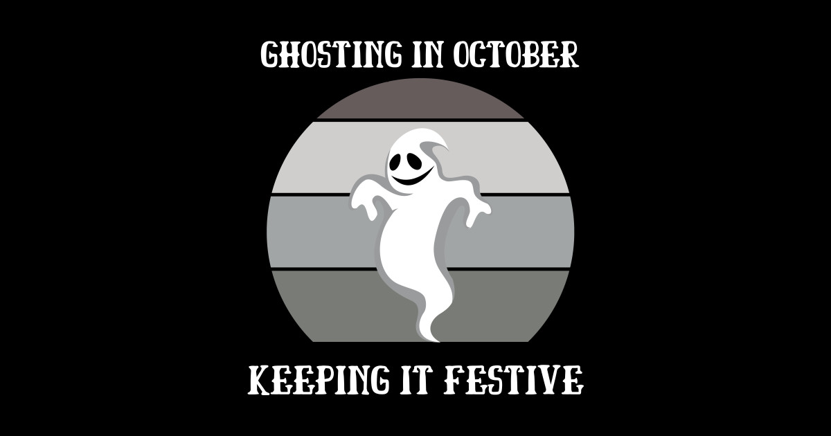 Ghosting in October keeping it festive - Ghosting - Long Sleeve T-Shirt ...