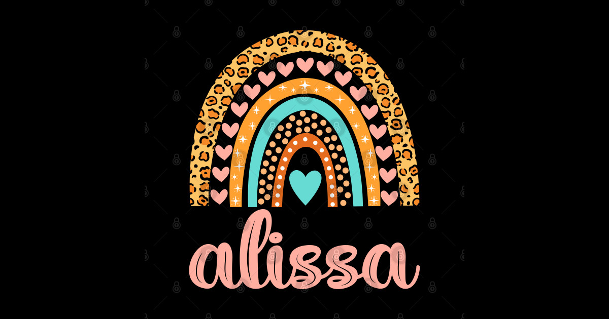 Alissa Name Alissa Birthday - Alissa - Posters and Art Prints | TeePublic