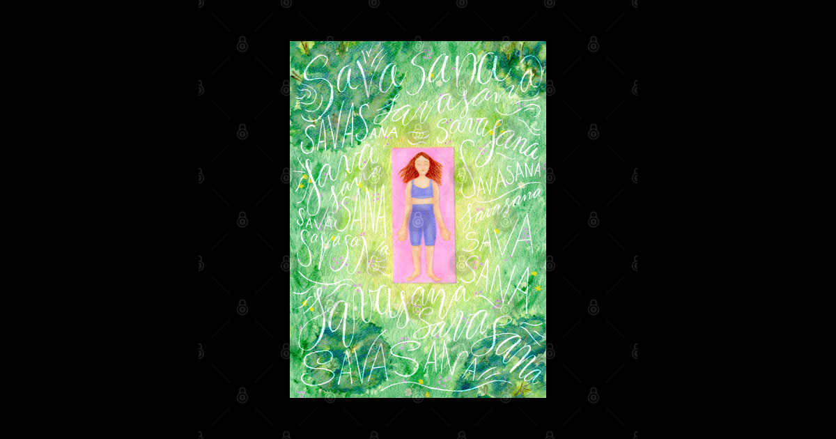 Woman in savasana, the final resting pose - Savasana - Pin | TeePublic