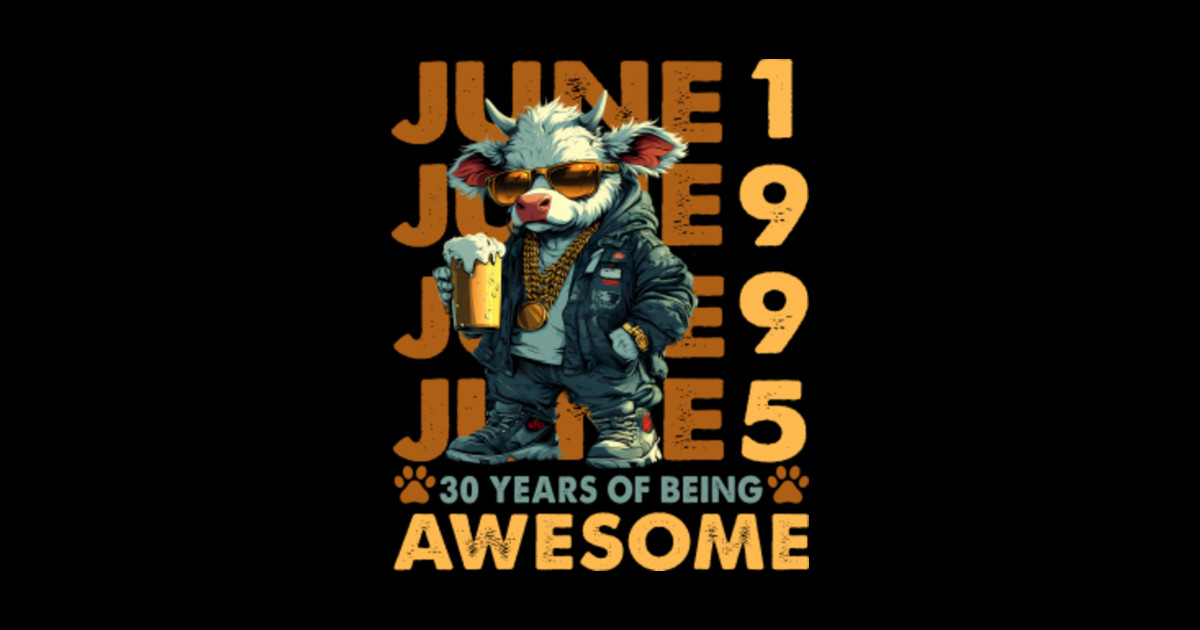 30th Birthday Cool Cow Legends June 1995 30 Years Old For Mens - June ...