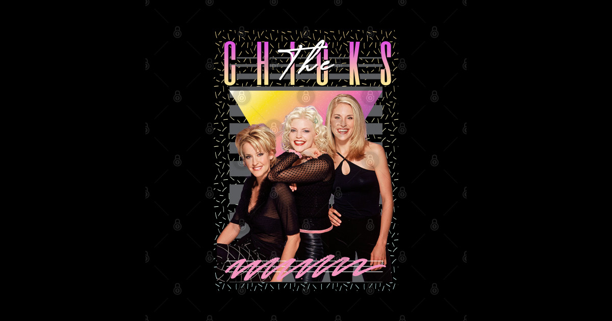 The Chicks Retro Style Fan Art - The Chicks - Posters and Art Prints ...