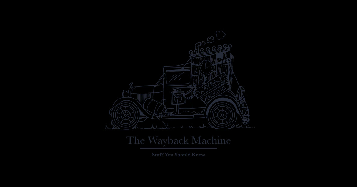 The Wayback Machine - Stuff You Should Know - Sticker | TeePublic