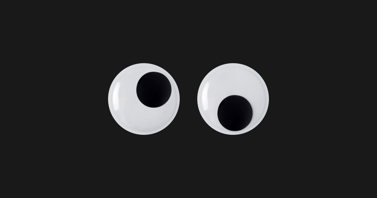 Giant Googly Eyes - Googly Eyes - T-Shirt | TeePublic