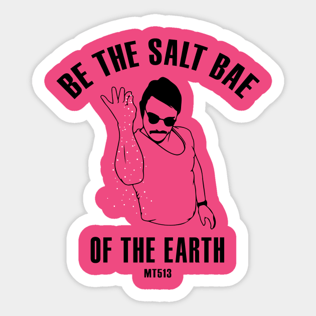 Salt Bae of The Earth - Christian - Sticker | TeePublic