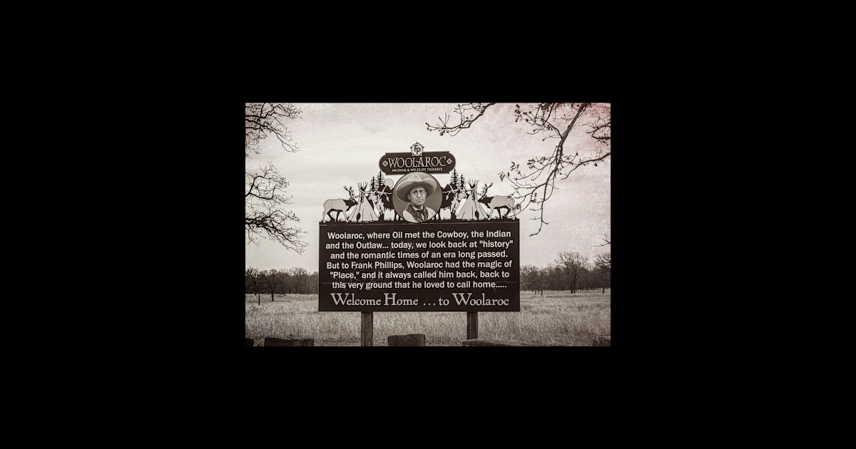 Woolaroc Museum and Wildlife Preserve Welcome Sign - Debra Martz ...