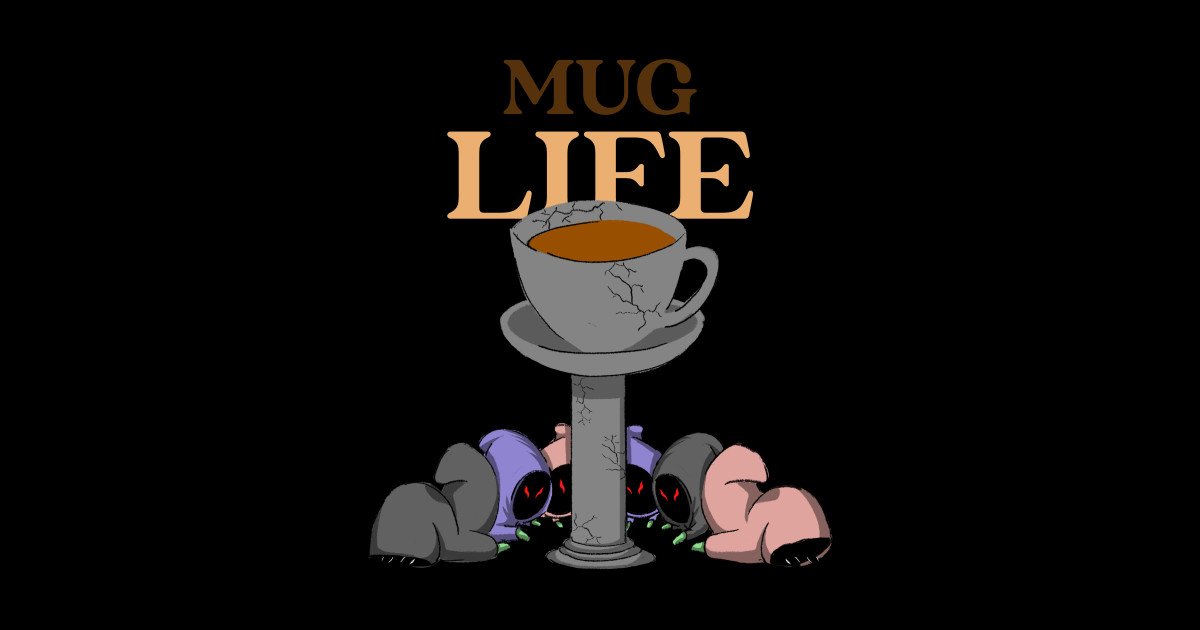 Mug Life - Coffee - Sticker | TeePublic