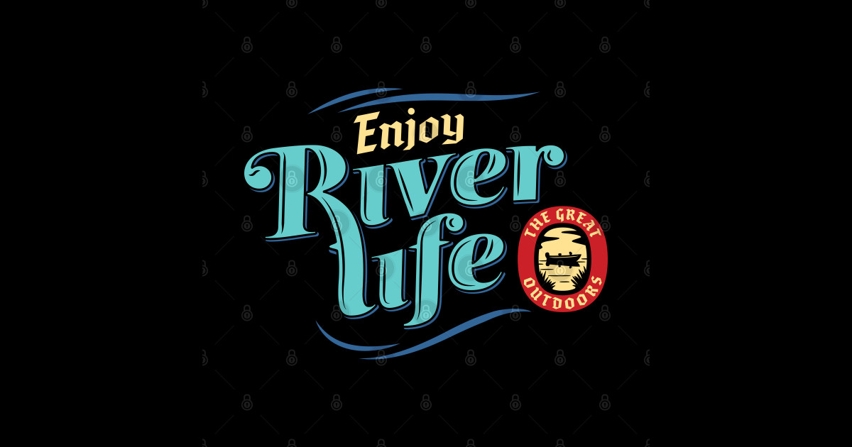 River Life - River Life - Sticker | TeePublic