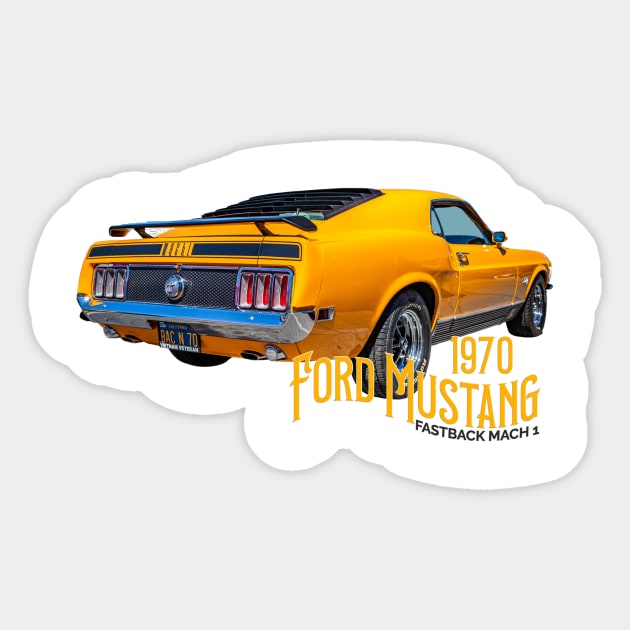1970 Ford Mustang Mach 1 Fastback - 1970 Ford Mustang Mach 1 Fastback ...