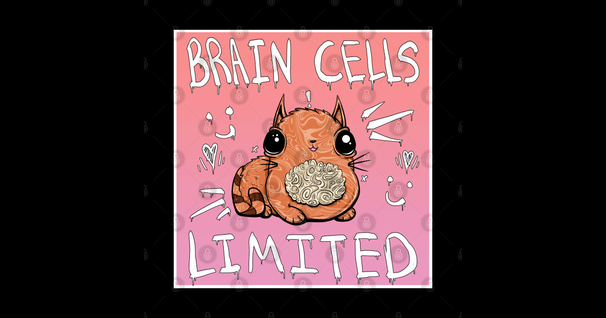 Cute Brain Cells Limited Cat - Cats - Sticker | TeePublic