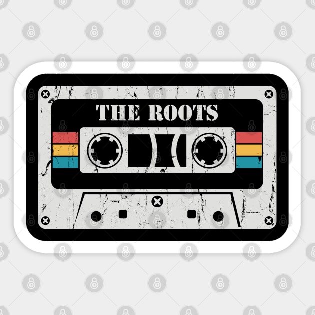 Cassette Vintage - The Roots - The Roots - Sticker | TeePublic