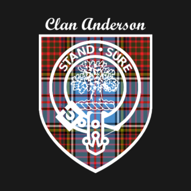 Clan Anderson Surname Last Name Tartan Crest Badge Anderson T Shirt Teepublic