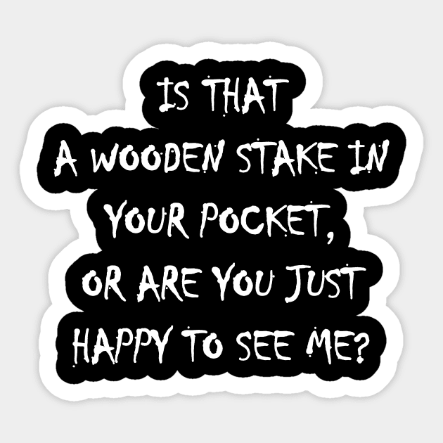 Vampire Quote | Goth | Gothic | Emo - Vampire - Sticker | TeePublic