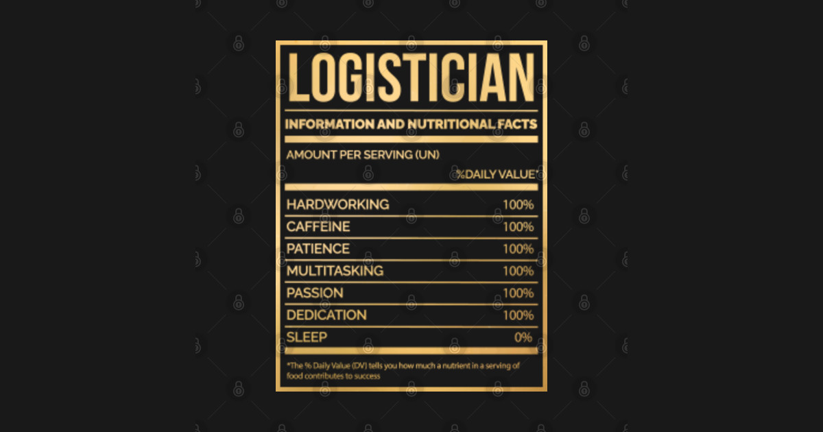 Awesome And Funny Nutrition Label Logistics Logistic Logistician ...