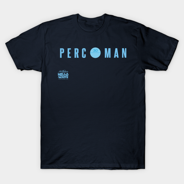 Perc Man 30 Blue OG Design - Percocet - T-Shirt | TeePublic