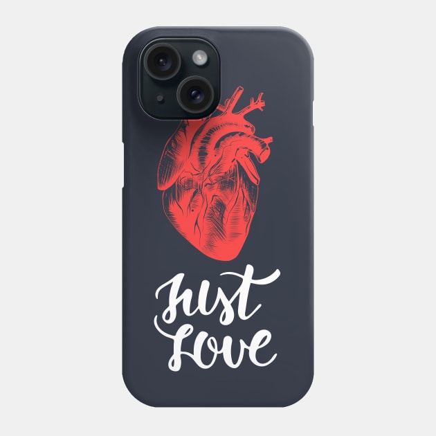 Just Love Lettering Romantic Quote With Heart - Quote Of Life - Phone ...