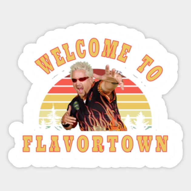 Welcome to flavortown - Dungeons Diners Dragons Drive Ins Dives ...