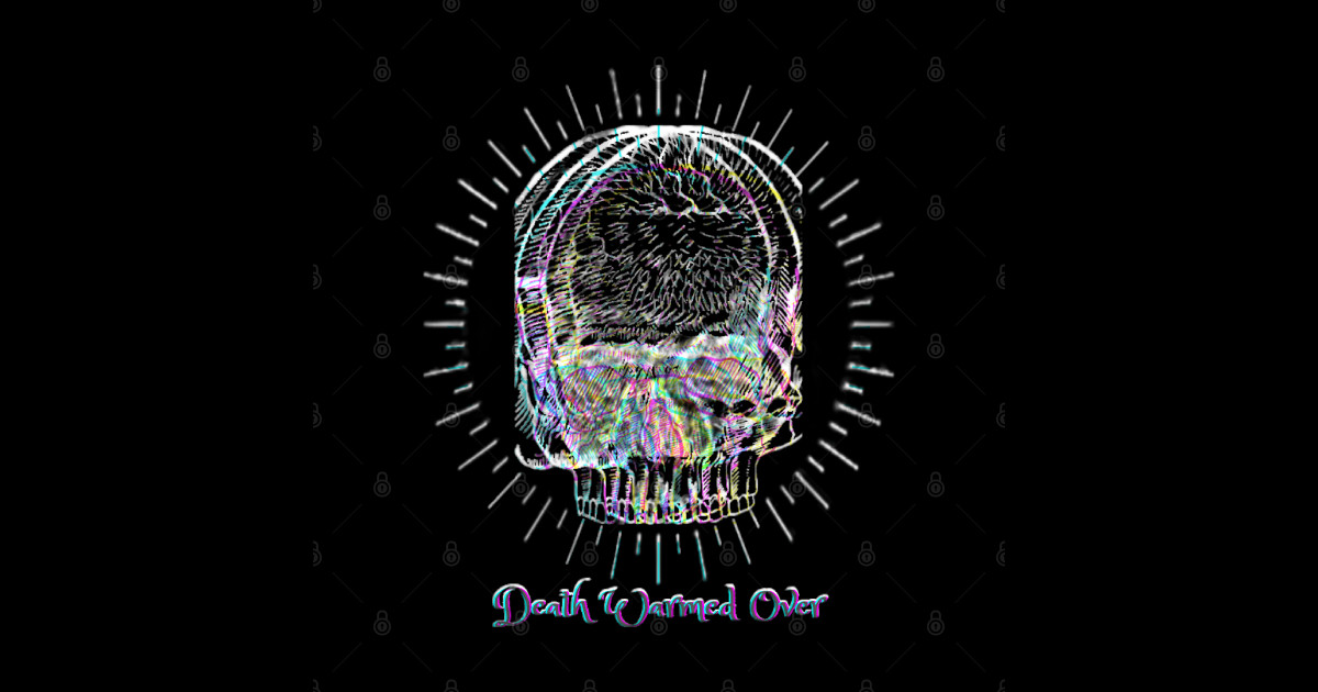 Death Warmed Over - Chronic Illness - Sticker | TeePublic