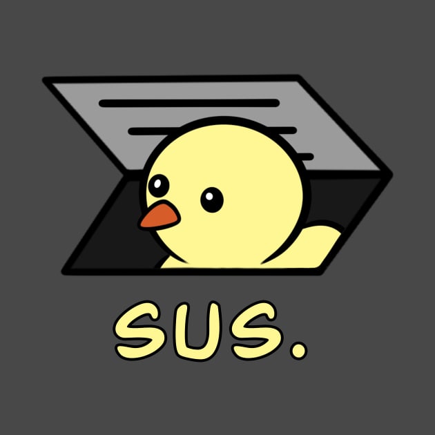 SUS - Sus Duck - T-Shirt | TeePublic