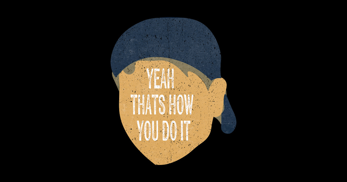 yeah thats how ya do it FAN MADE - Sandlot - Sticker | TeePublic