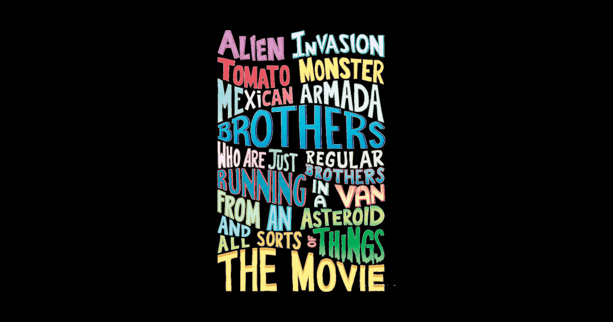 ALIEN INVASION TOMATO MONSTER MEXICAN ARMADA BROTHERS WHO ARE JUST ...