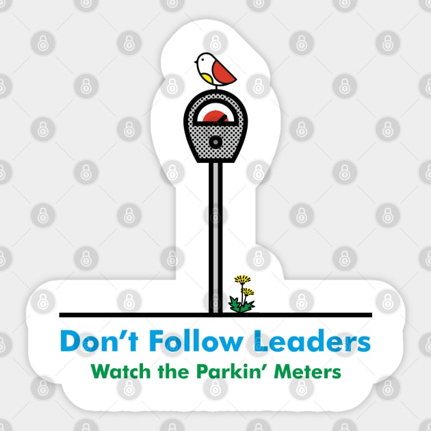 Don't follow leaders - Bob Dylan - Sticker | TeePublic