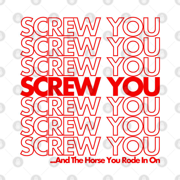 Screw You - Logo - T-Shirt | TeePublic