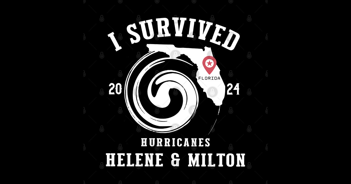 I Survived Hurricane Milton 2024 Florida Stronger Than Storm - Survived ...