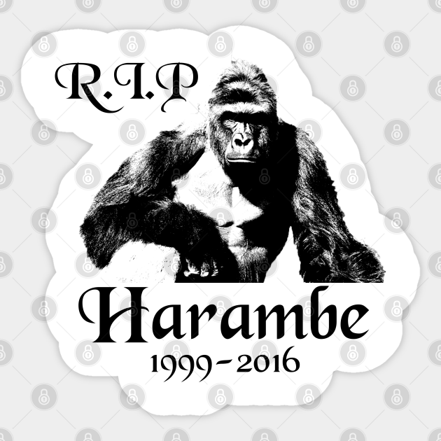 Rest In Peace Harambe gorilla - Rip Harambe - Sticker | TeePublic