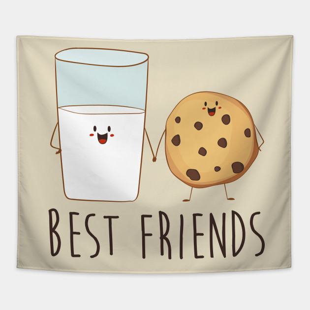 Best Friends Milk And Cookie Cute Cookie - Cookie - Tapestry | TeePublic