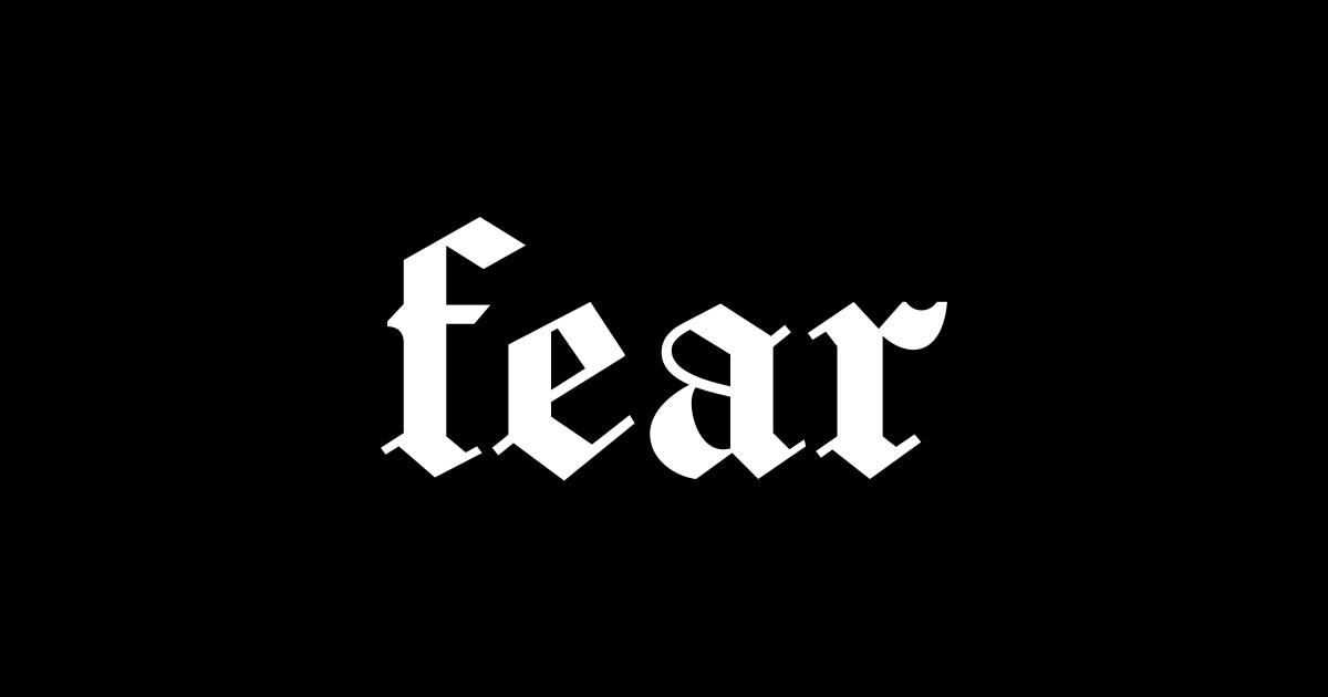 fear - Fear - Sticker | TeePublic