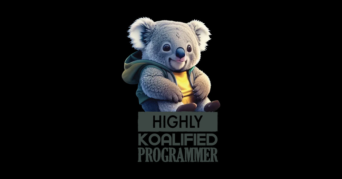 Just a Highly Koalified Programmer Koala 3 - Software Engineer - Pin ...