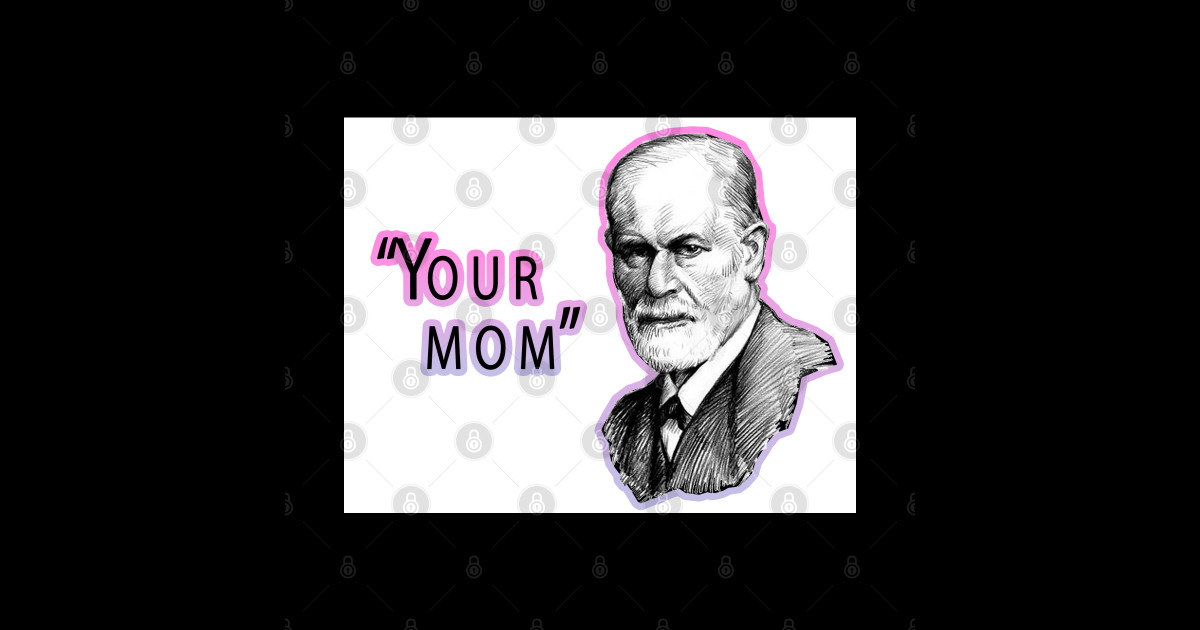 Your mom - Psychology - Sticker | TeePublic