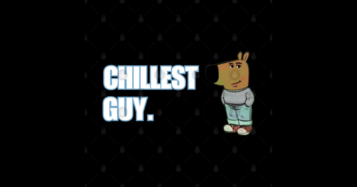 Chill Guy Meme - Iconic Cool Dog Design - Chill Guy - Pin | TeePublic