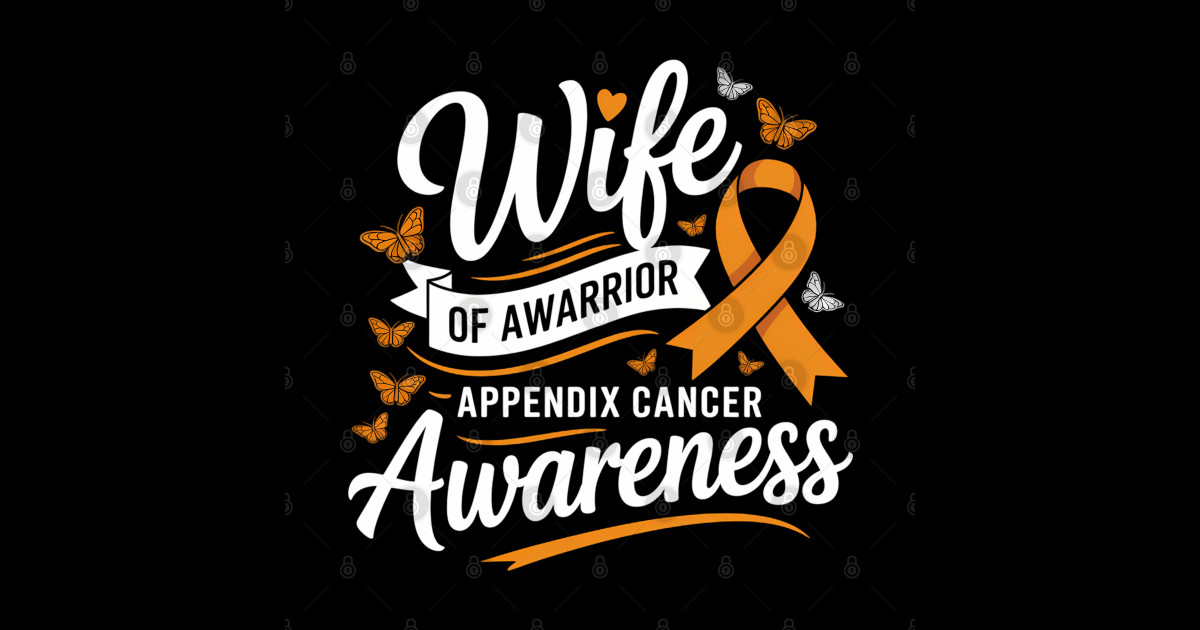 Wife of a Warrior Appendix Cancer Awareness - Appendix - Sticker ...