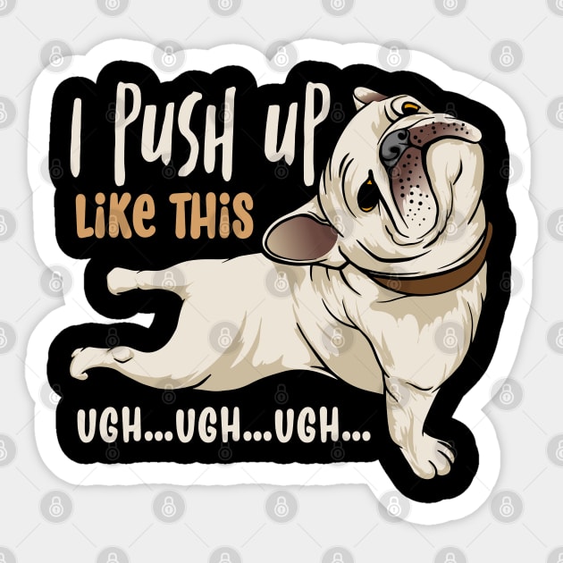i push up like this - Push Ups - Sticker | TeePublic