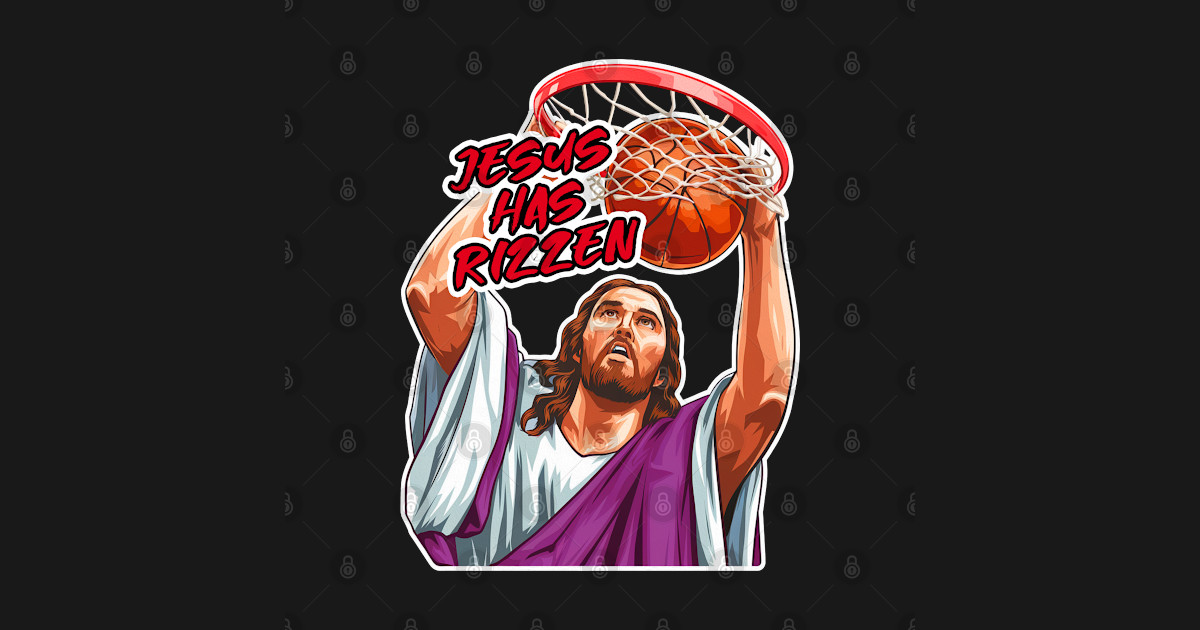 Jesus Has Rizzen - Jesus Has Rizzen - T-Shirt | TeePublic