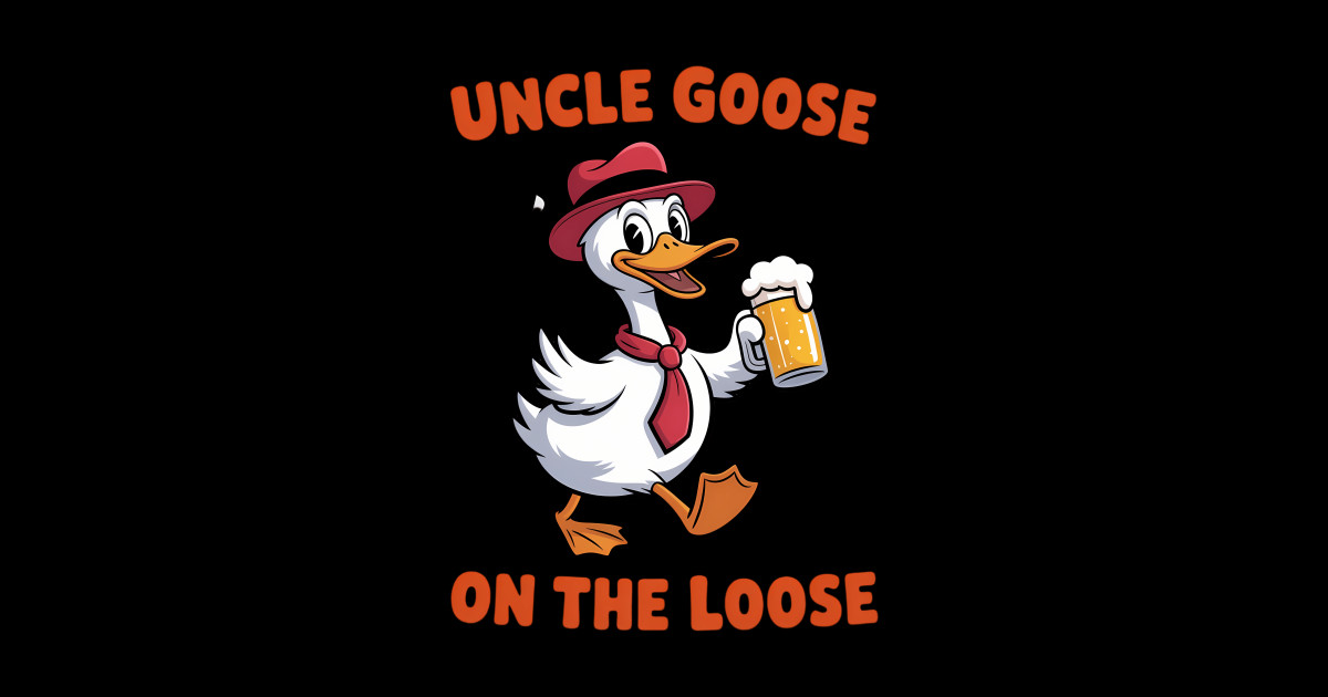 Uncle Fathers Day Funny Goose Beer Drinking - Goose Beer Drinking ...