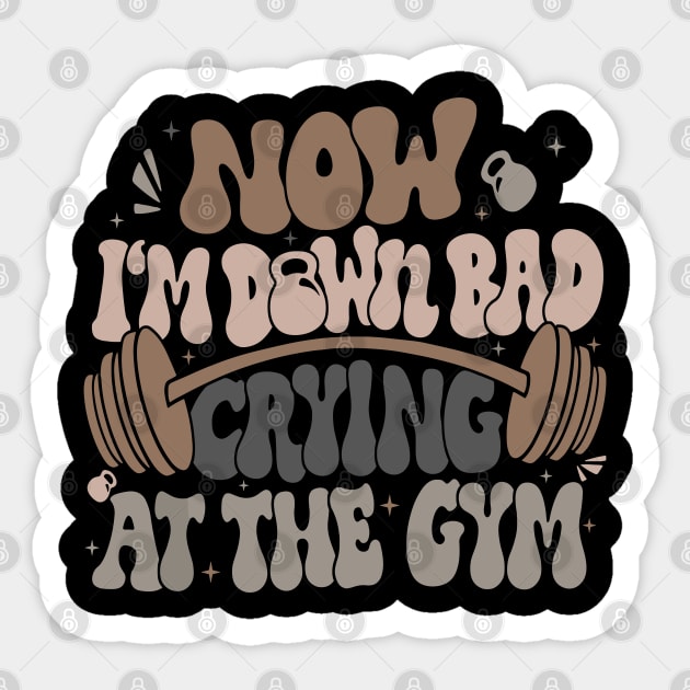 Down Bad Crying at the Gym - Down Bad Crying At The Gym - Sticker ...