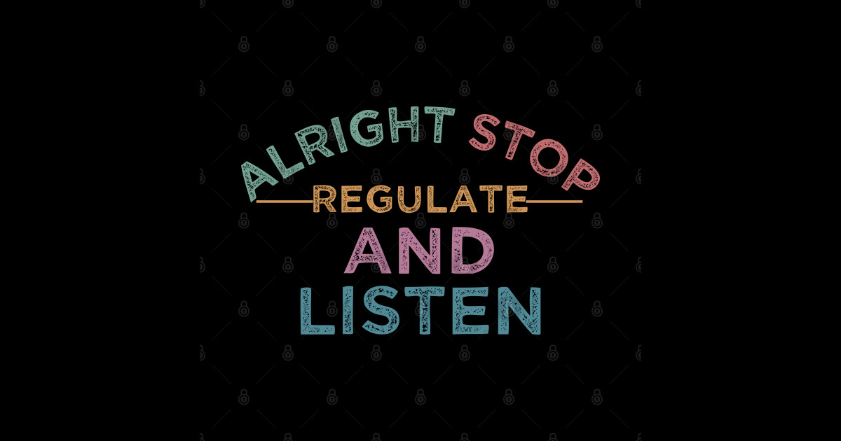 nice positive words Alright Stop Regulate And Listen school year back ...