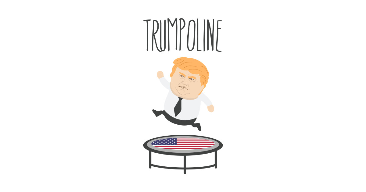Trumpoline - Donald Trump - T-Shirt | TeePublic