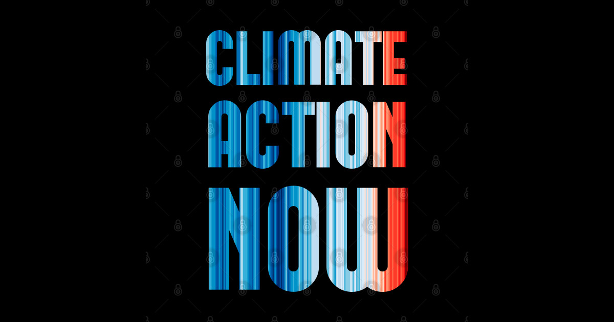Climate Change Stripes - Climate Action Now - Global Warming Stripes ...