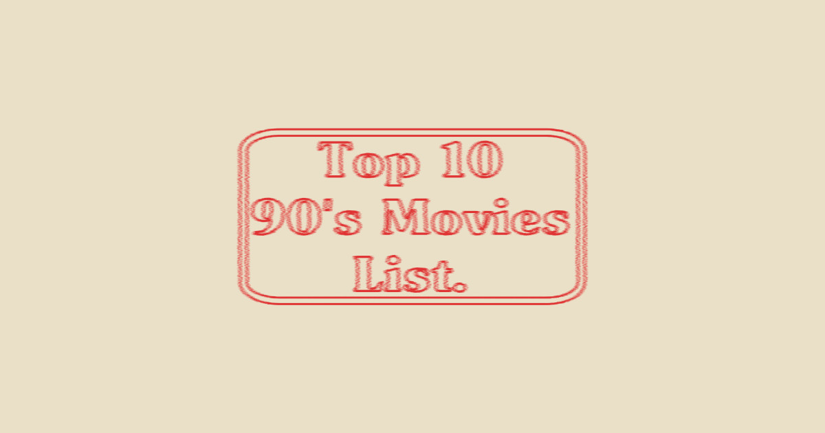 Top 10 90s Movies List - 90s Nostalgia - T-Shirt | TeePublic