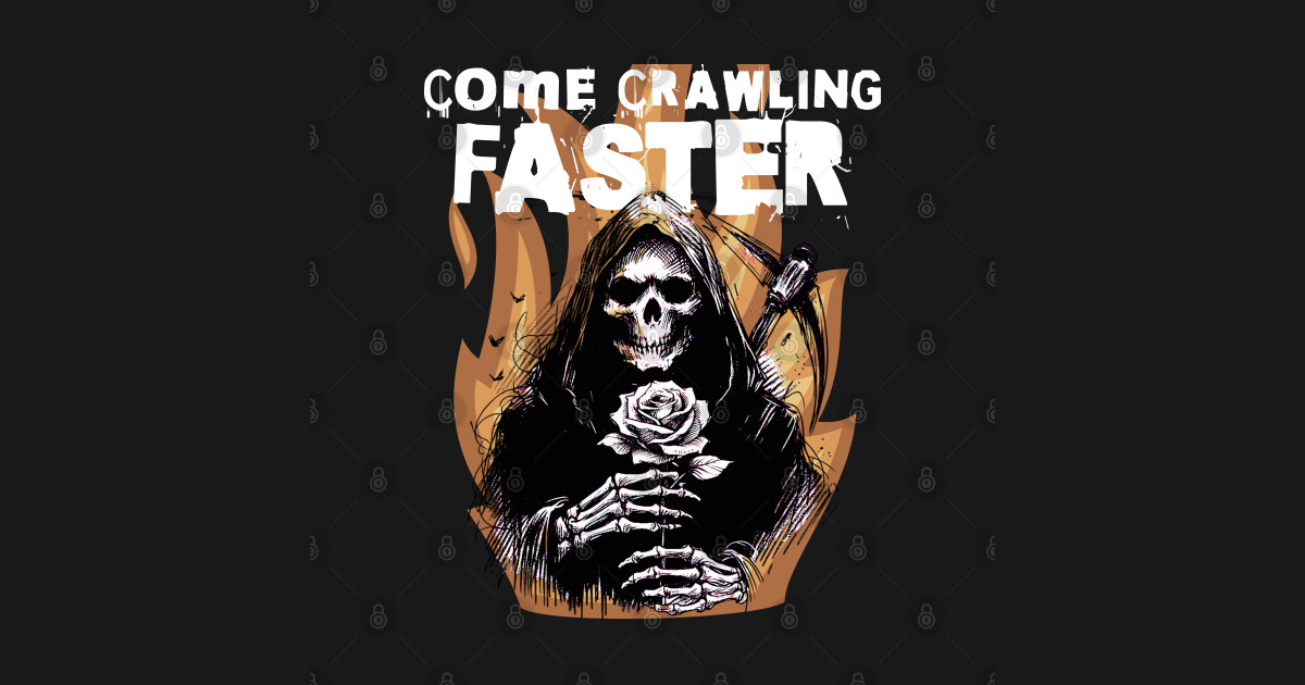 Come Crawling Faster Heavy Metal - Heavy Metal - T-Shirt | TeePublic