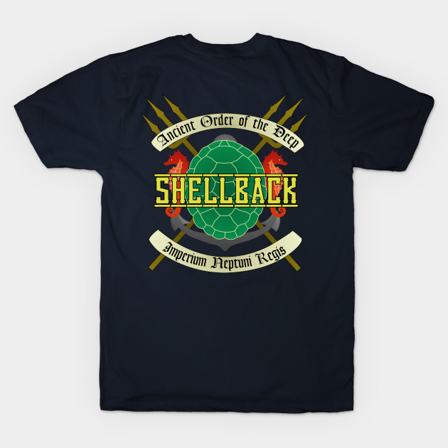 Shellback (front and back) - Shellback - T-Shirt | TeePublic