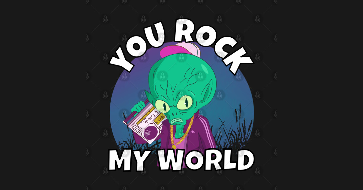 Alien Rock My World - Alien With Boombox - Cool Alien - T-Shirt | TeePublic