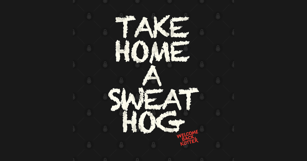 Welcome Back Kotter - Take Home a Sweathog - Welcome Back Kotter - T ...